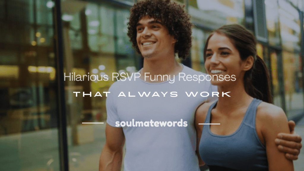 150+ Hilarious RSVP Funny Responses That Always Work